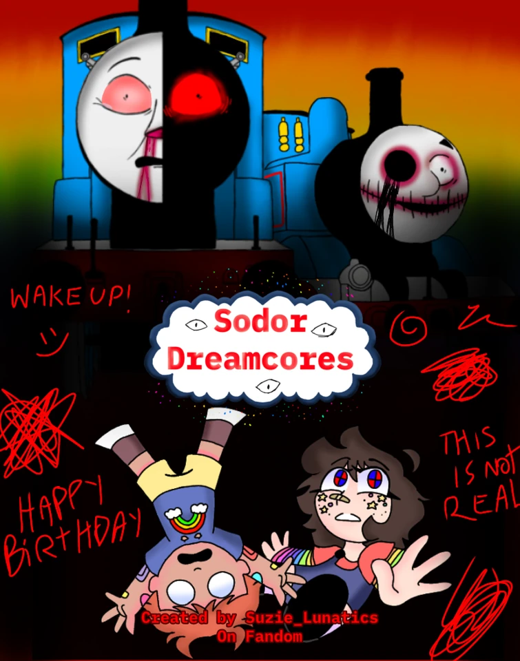 The First Sodor Dreamcores AU poster | Fandom