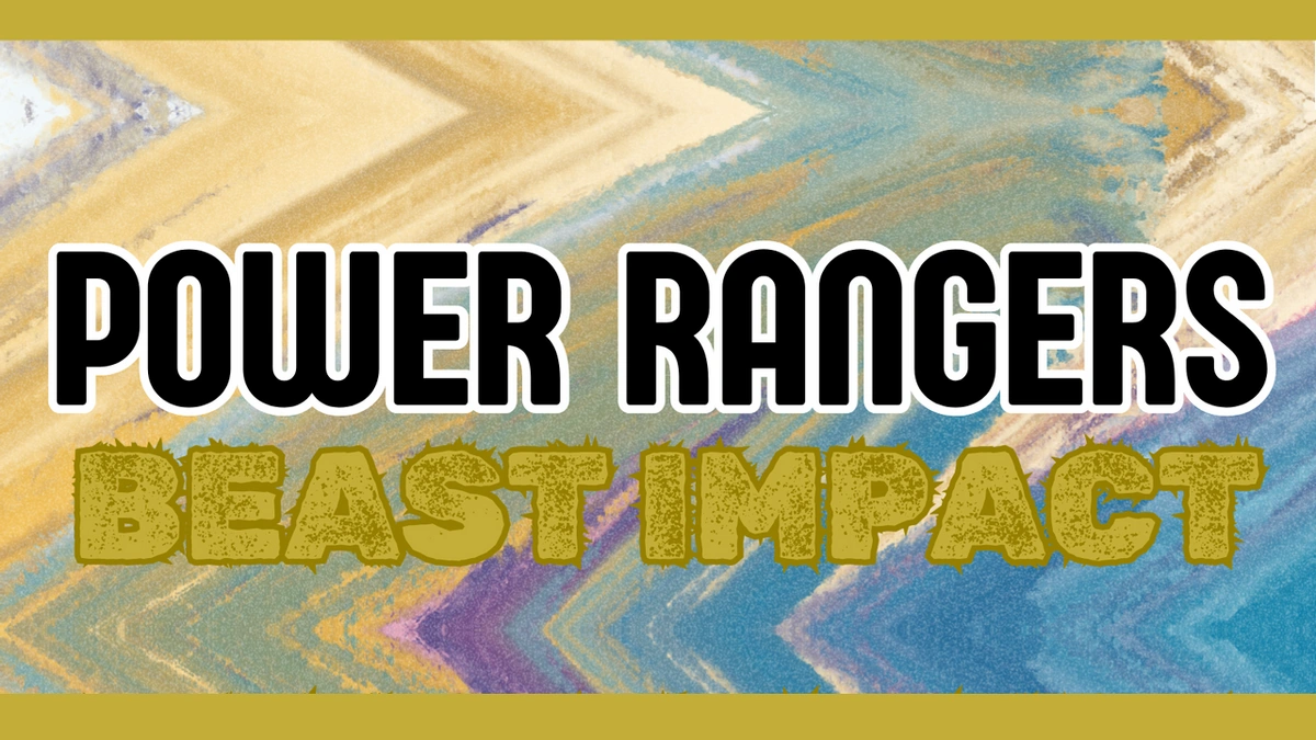 Power Rangers Beast Impact | Fandom