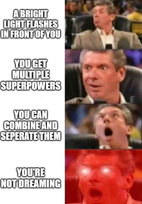 Multiple powers combination meme i made | Fandom