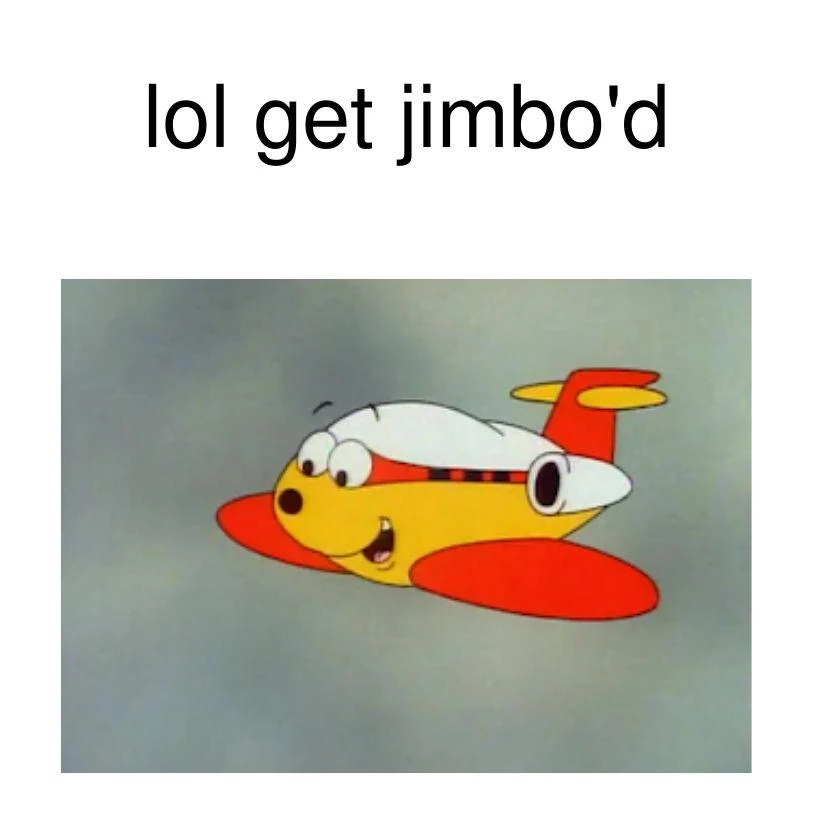 Guess who is gonna get Jimbo'd | Fandom