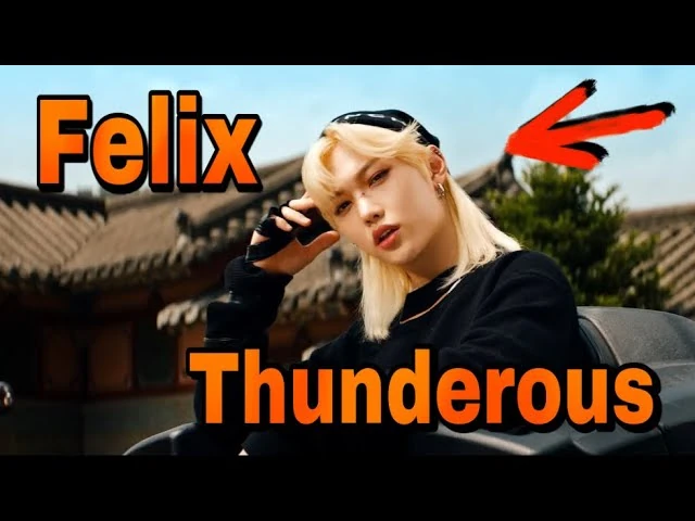 FOCUS VIDEOS: Felix in Thunderous MV | Fandom