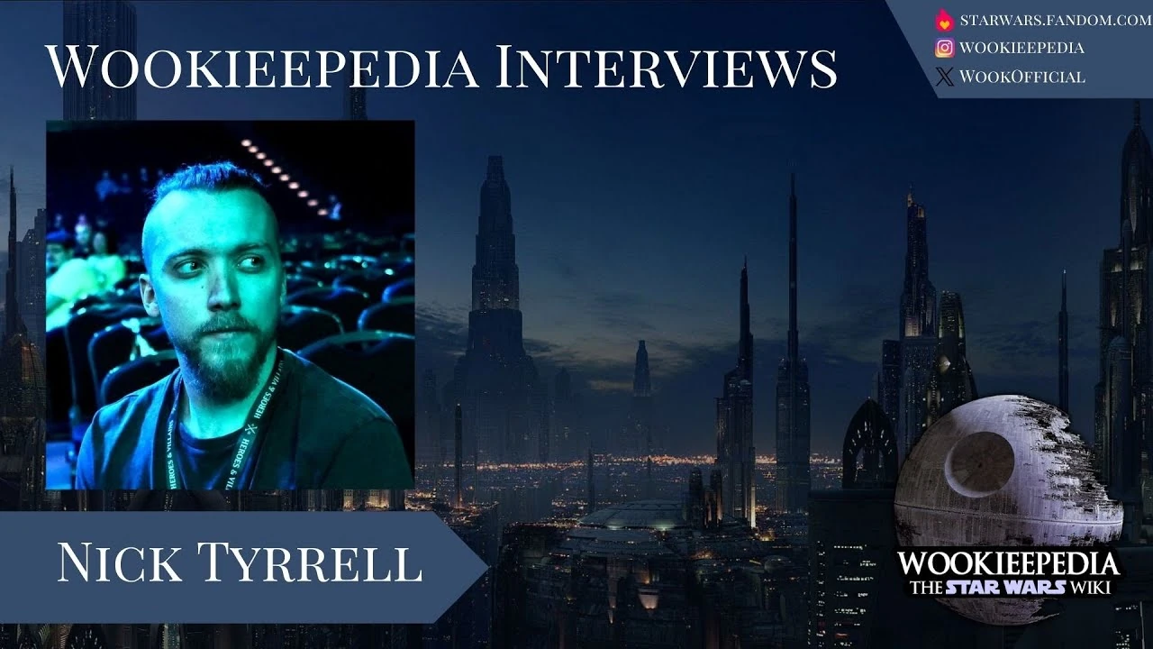 🎬WookieeCast: Interview with Nick Tyrrell | Fandom