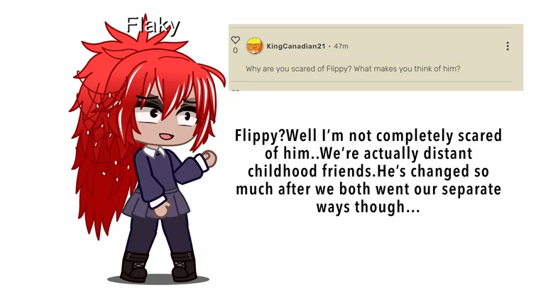 Flaky answers your questions. | Fandom