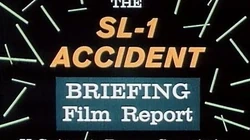 SL-1 Experimental Power Station accident | 1945-1991: Cold War world ...