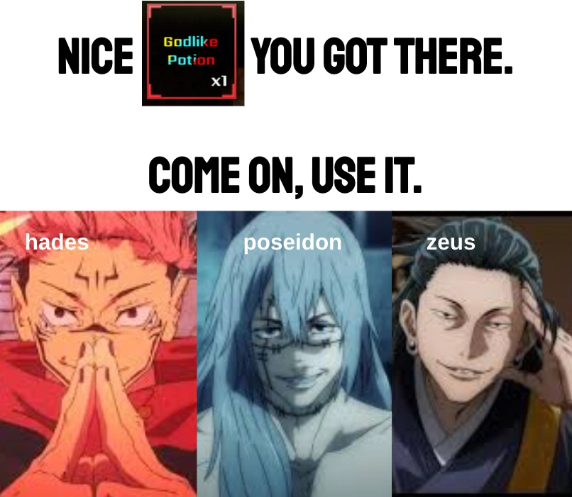 nice godlike potion you got there. | Fandom