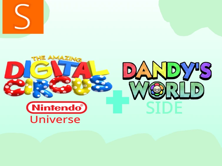 Amazing Digital Circus Nintendo Universe + Dandy's World Side (My new ...