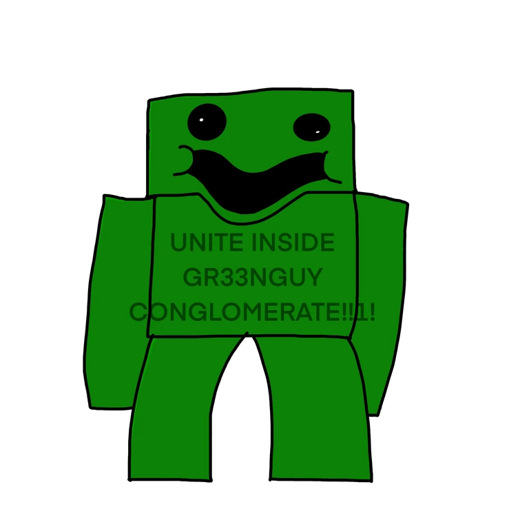 GR33NGUY isn’t real. He can’t hurt you. | Fandom