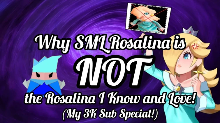 I saw this video about someone ranting on Rose (SML Rosalina) | Fandom