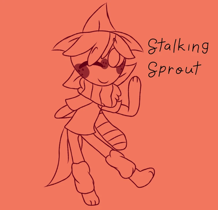 Stalking Sprout sketch! | Fandom
