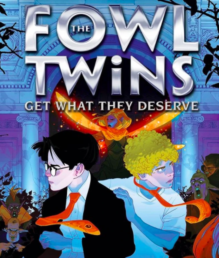 The Fowl Twins #3! | Fandom