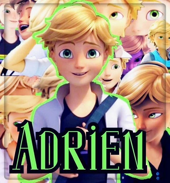 Adrien edit | Fandom