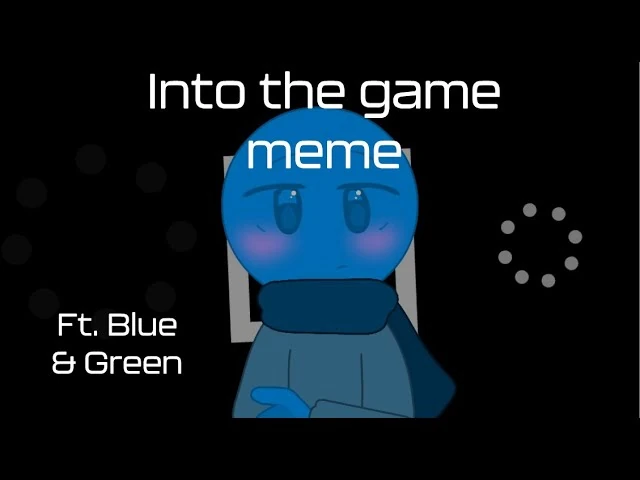 Blue and Green animation meme | Fandom
