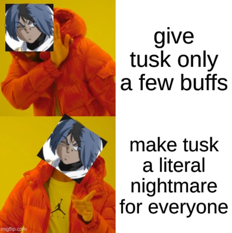 to tusk users taking advantage of the buff | Fandom