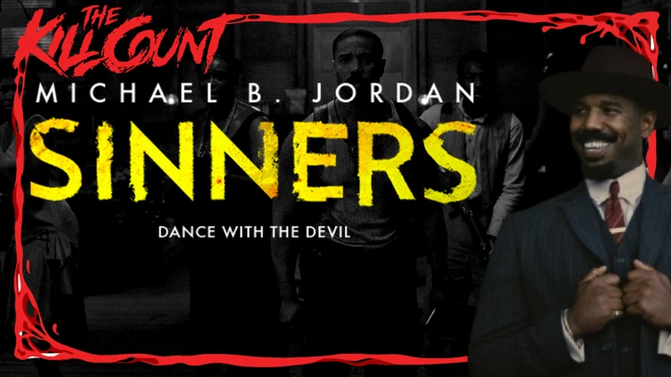 Sinners (2025) FANMADE KILL COUNT | Fandom