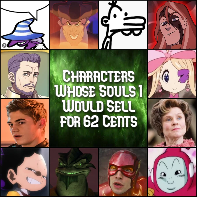 Characters Whose Souls I Would Sell For 62 Cents | Fandom
