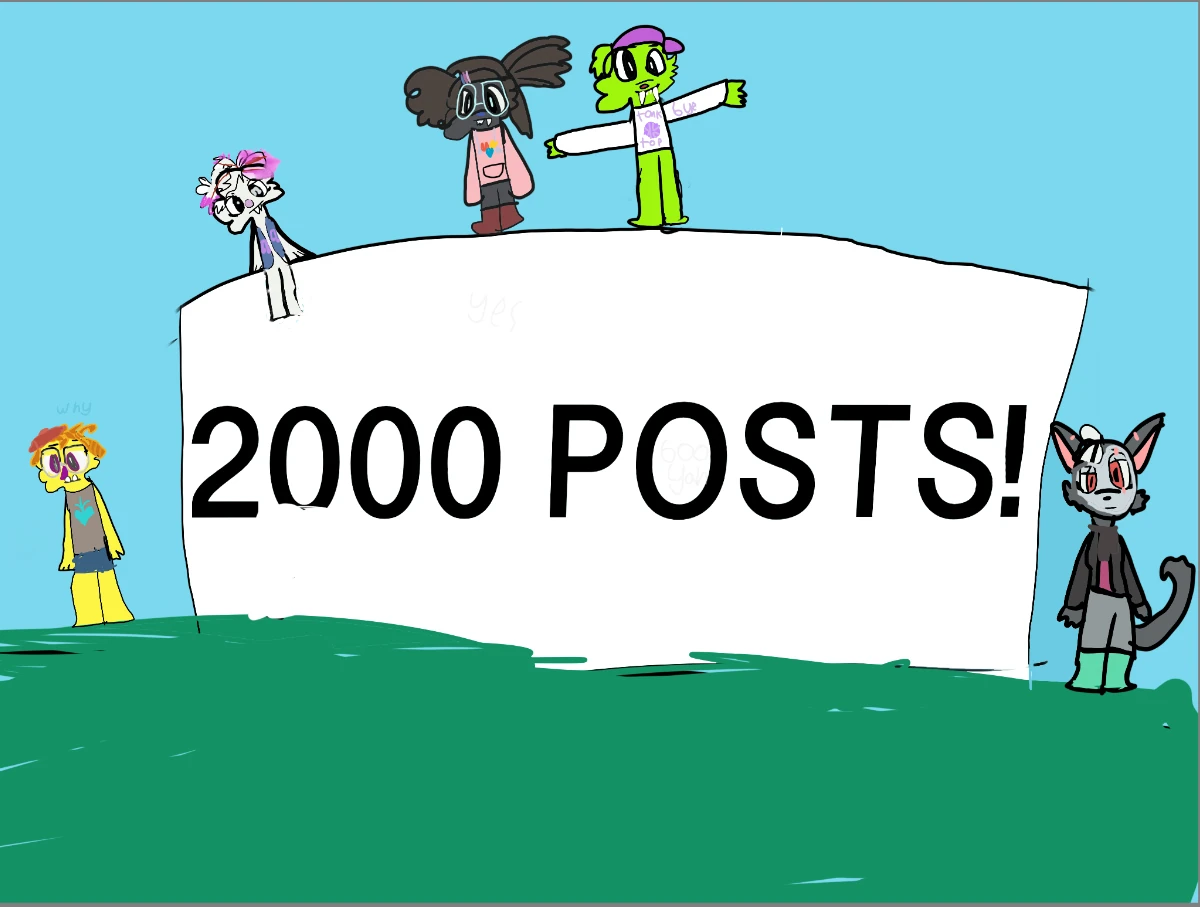 2000 POSTS! | Fandom