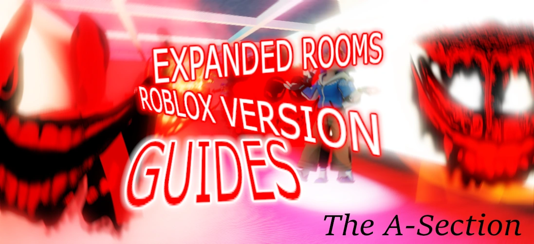 Expanded Rooms: Roblox Version Guides: A-Section Guide | Fandom