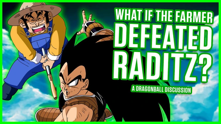What if the Farmer defeated Raditz - Finale... | Fandom