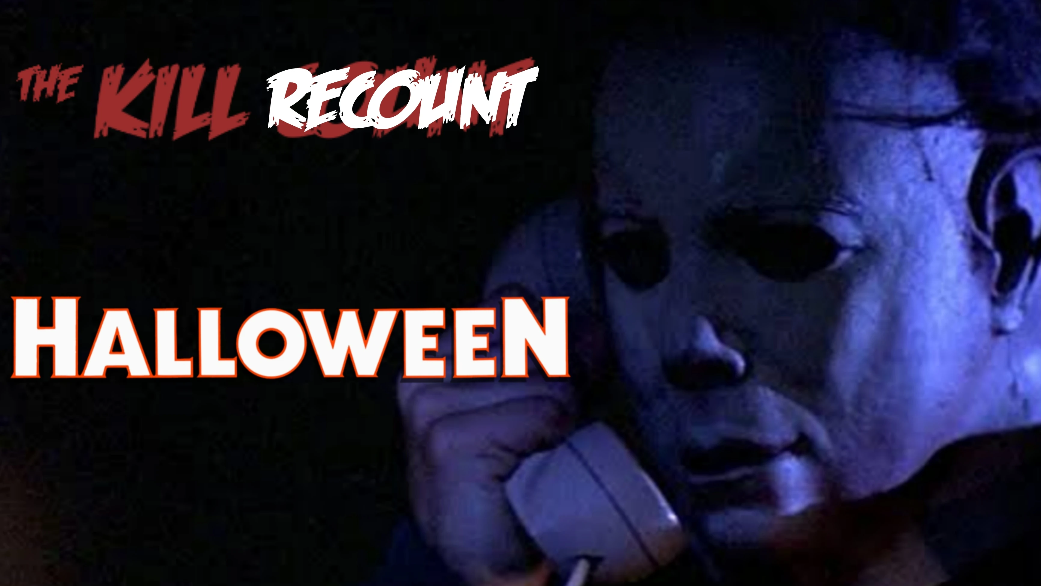 Kill Count Thumbnails (Halloween Recount) | Fandom