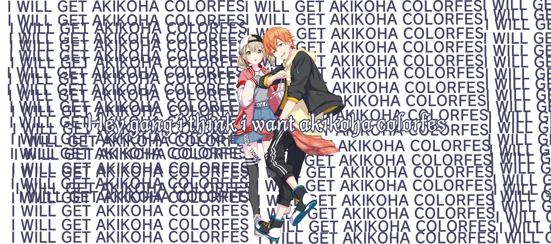 I think I want akikoha colorfes | Fandom