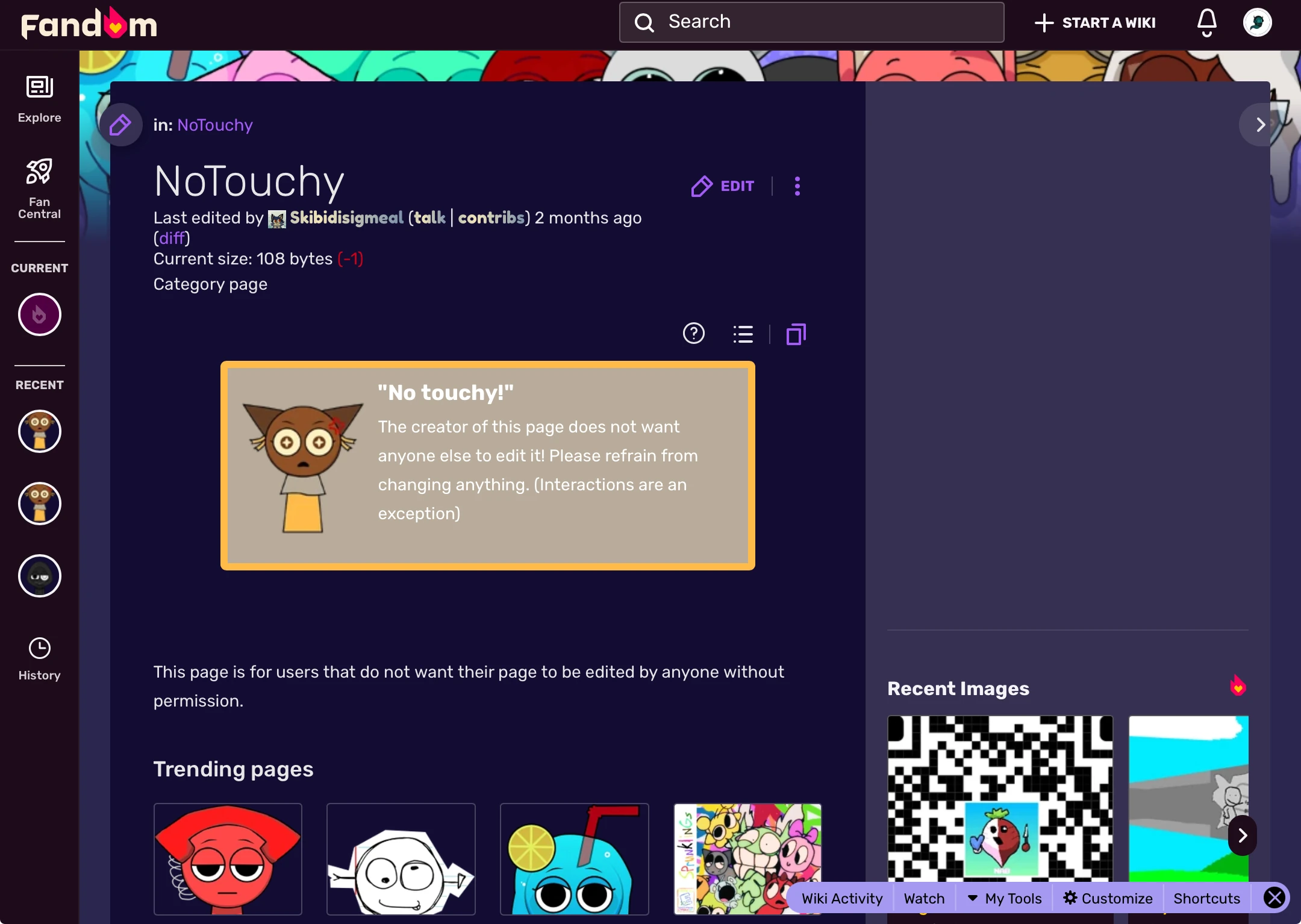 SINCE WHEN WAS THE NOTOUCHY TEMPLATE EDITED? | Fandom