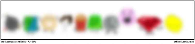 BFDIA contestants with BFB/TPOT style | Fandom