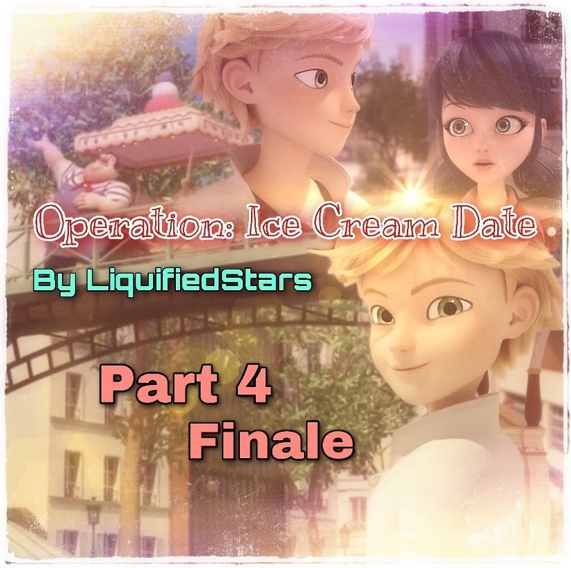 “Operation: Ice Cream Date” Part 4 of 4 | Fandom