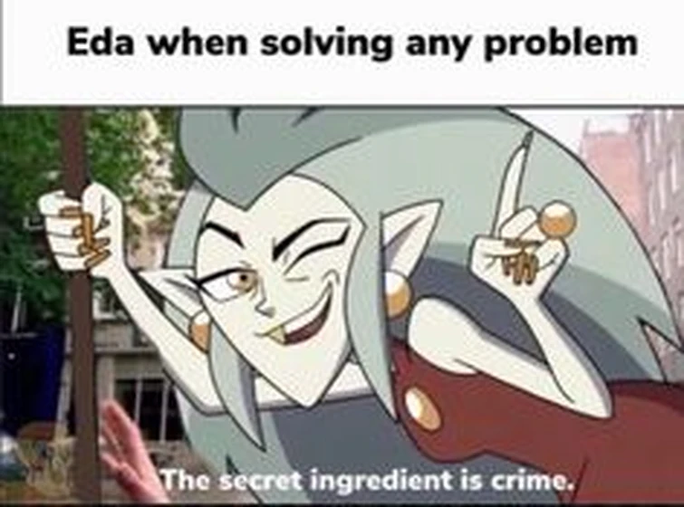 Who wants to talk about Eda? | Fandom