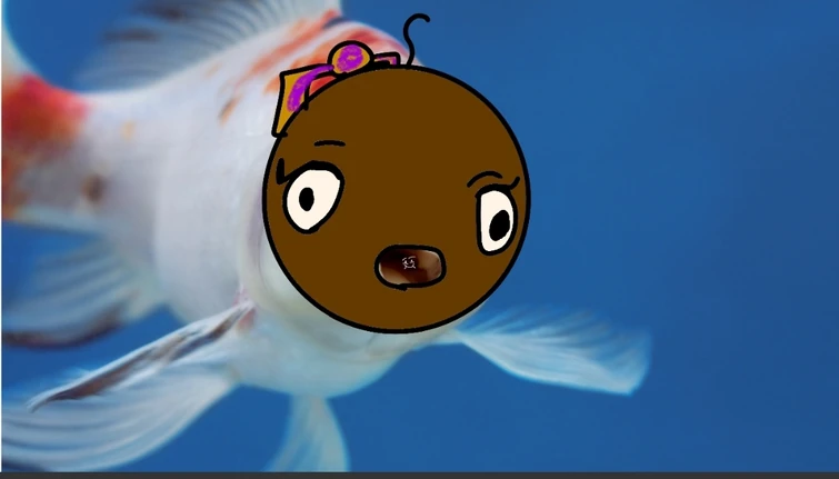 "And I'm a fish" | Fandom