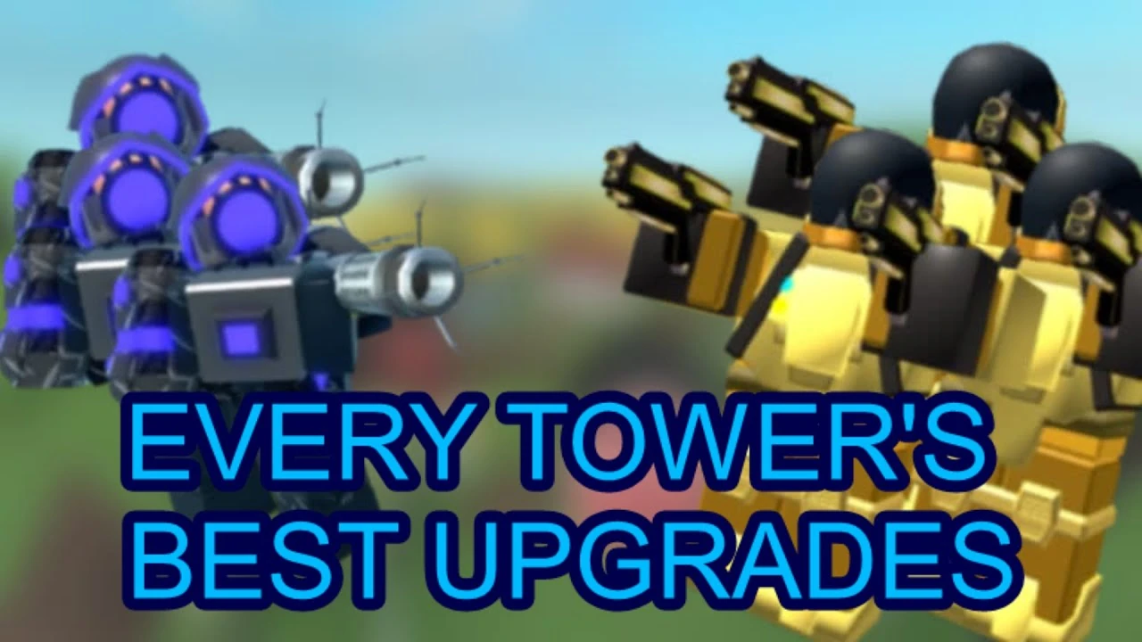 Best level/upgrade of every tower | Fandom