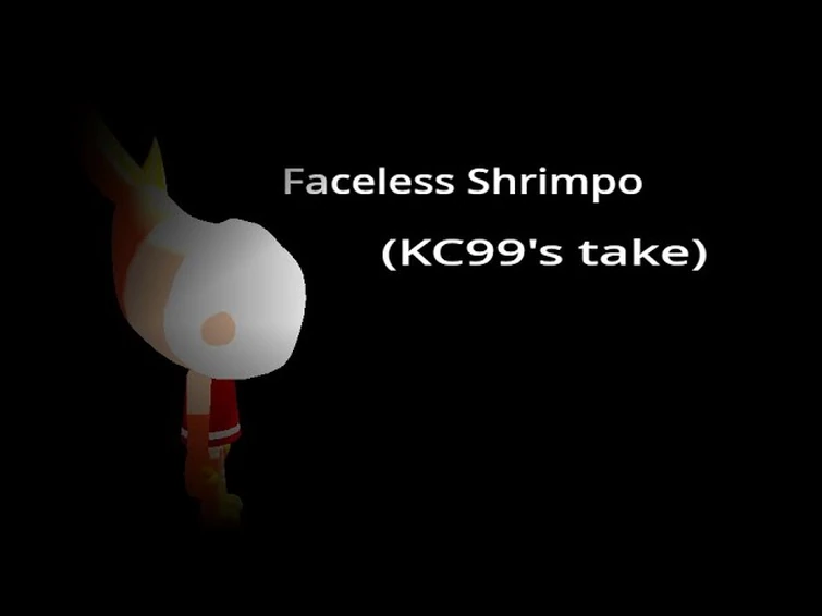 i made my own take on faceless shrimpo | Fandom