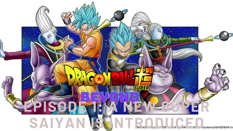 (New Fan-Fiction) Dragon Ball Super: Beyond | Fandom