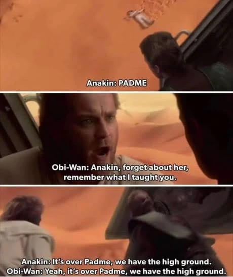 Another High Ground meme | Fandom