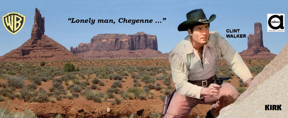 "Clint Walker as Cheyenne" | Fandom