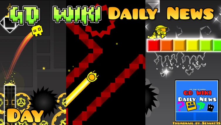 Daily GD Wiki News stuff | Fandom