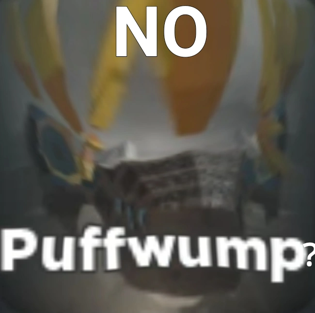 no puffwump? | Fandom