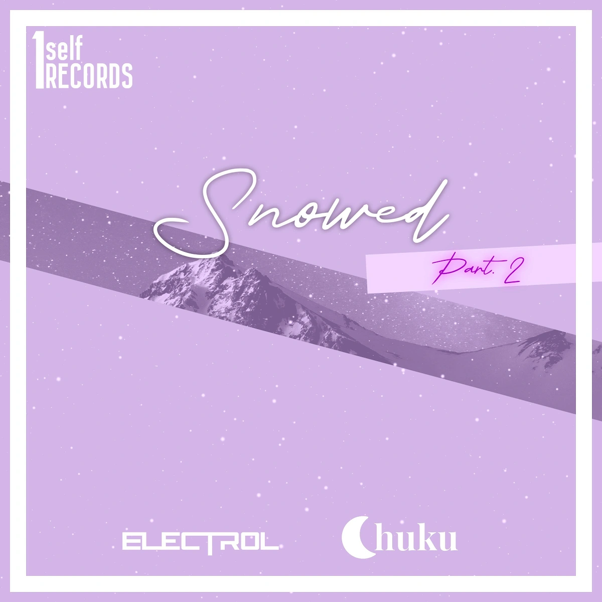 Snowed pt. II | 1self Records Wiki | Fandom