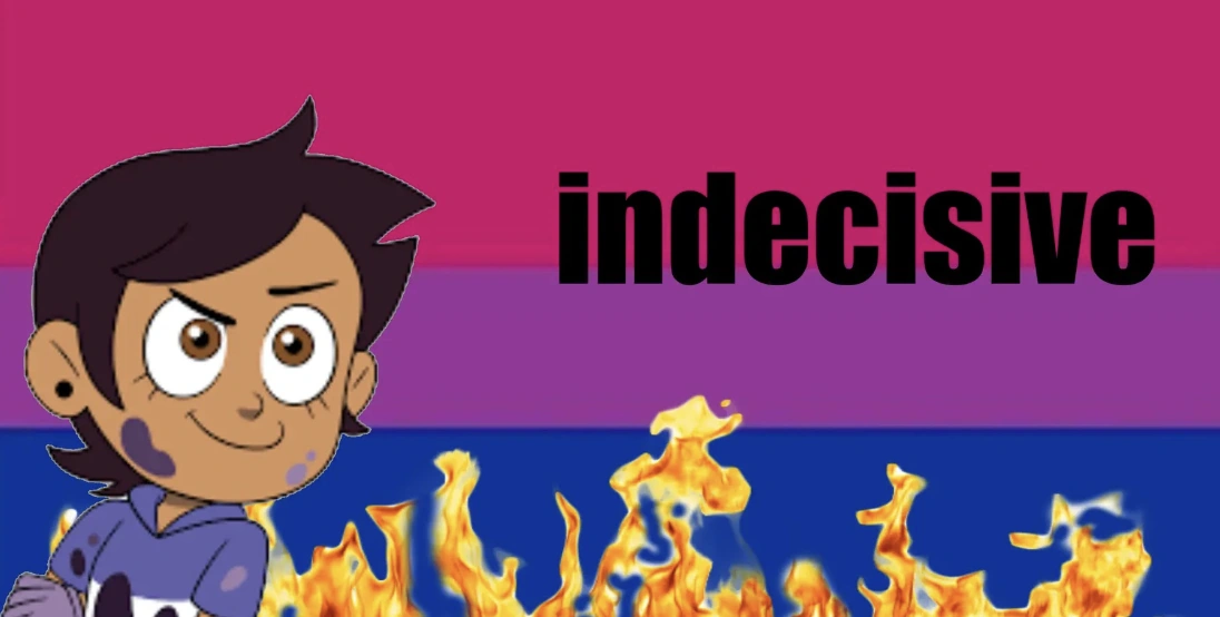 Indecisive | Fandom