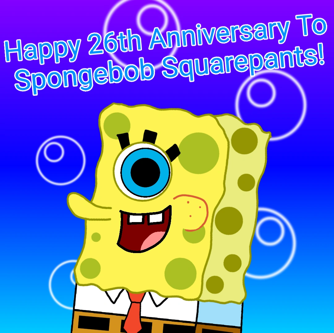 Happy 26th Anniversary To SpongeBob Squarepants! | Fandom