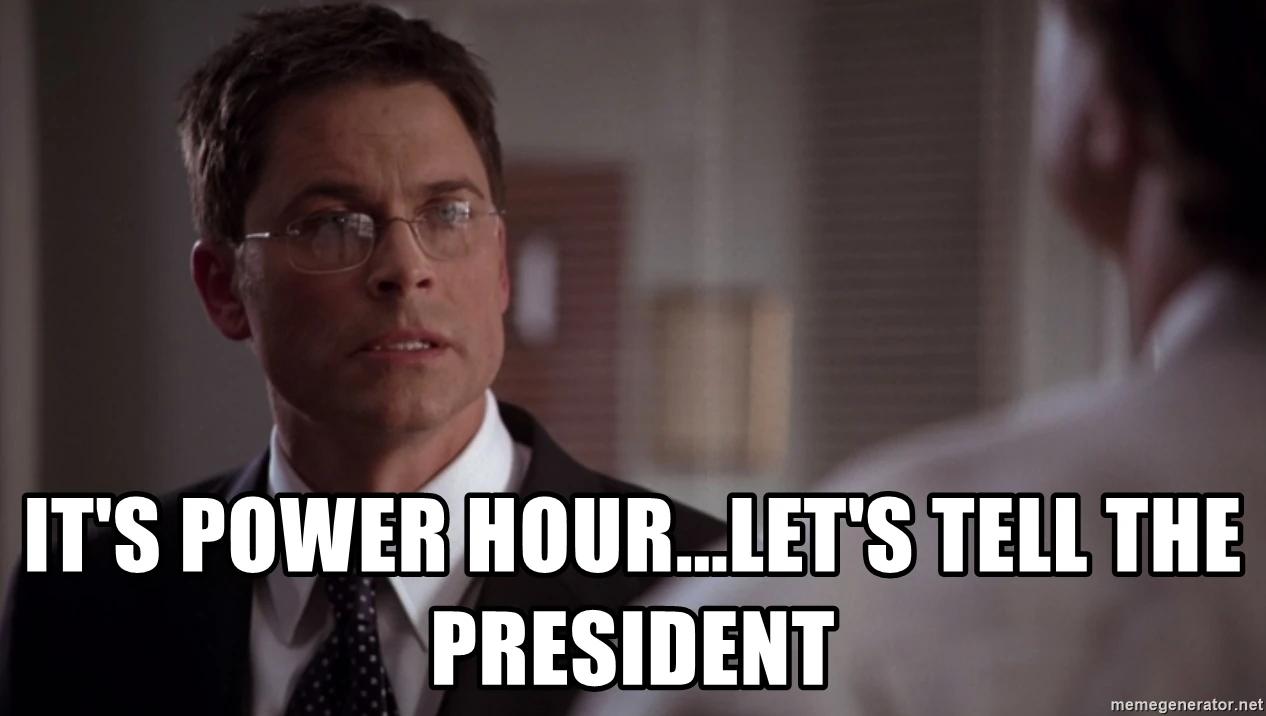 Did Sam Seaborn say "Power Hour"?! | Fandom