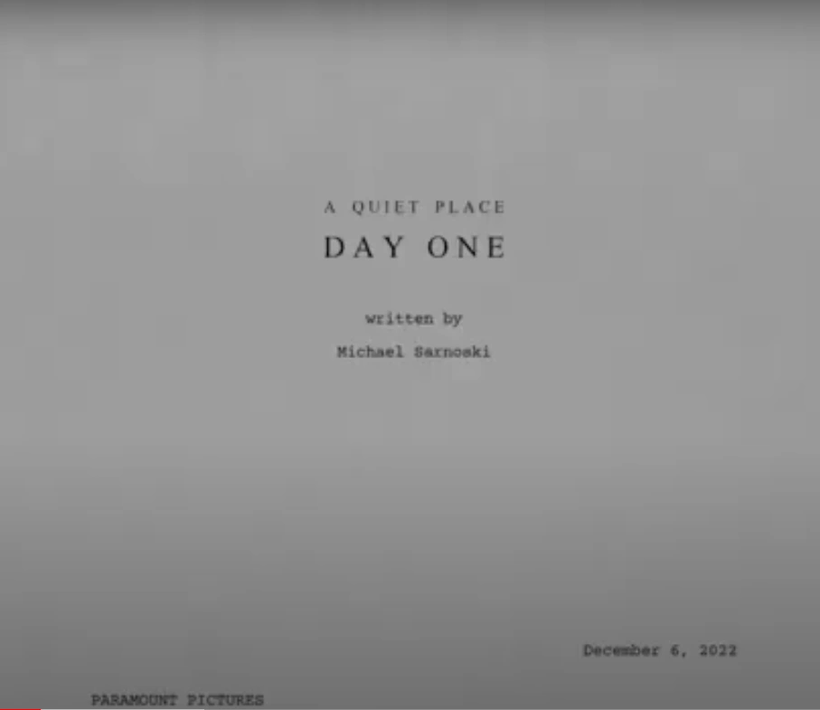 A quiet place day one script as seen in a video | Fandom
