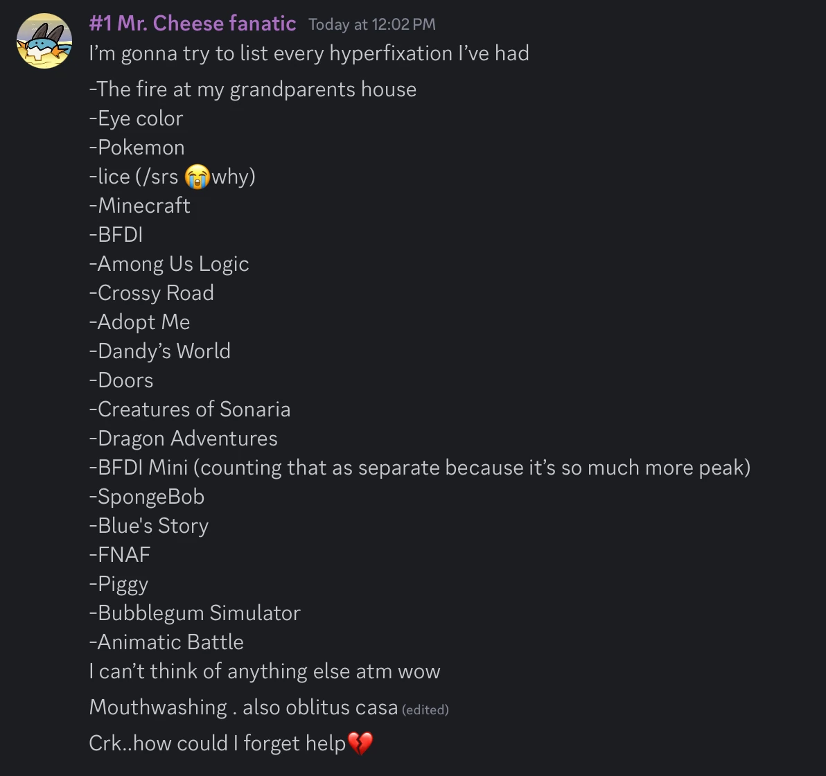 Here’s a list of hyperfixations I’ve had that I can think of right now ...