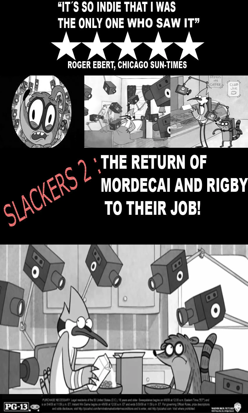 My opinion on Slackers 2: The Return Of Mordecai And Rigby joke | Fandom