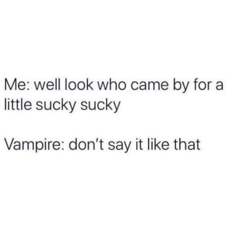 Don't say it like that. | Fandom