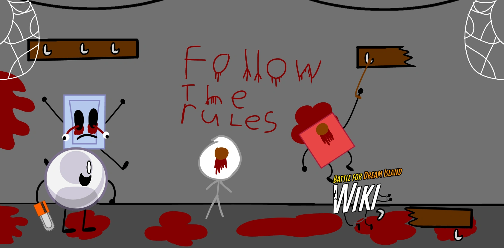 Follow the rules (warning: blood) | Fandom