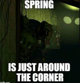when Springtrap has sprung, he will jumpscare you | Fandom