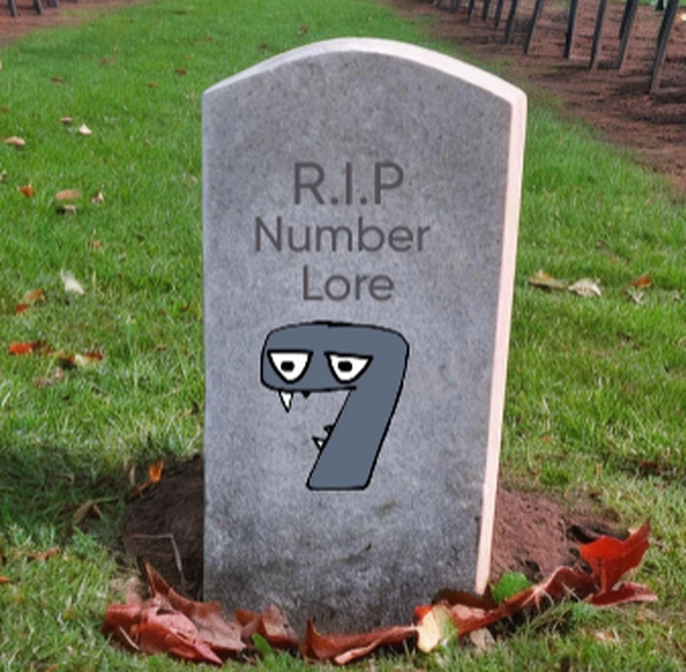 Welcome To The Number Lore Funeral... | Fandom