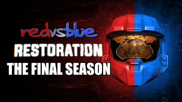 Red vs Blue: Restoration - The Final Season | Fandom