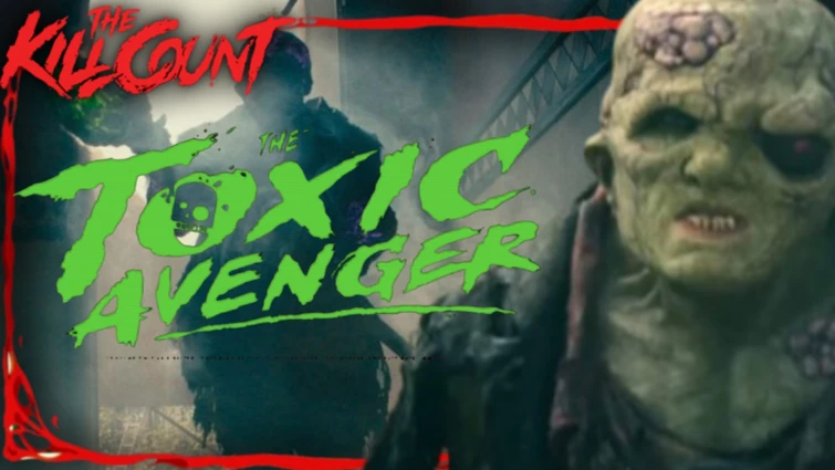 Toxic avenger(2025 remake) kill count | Fandom
