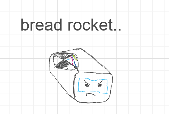 bread rocket... | Fandom